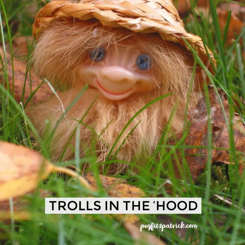 Trolls in the Hood