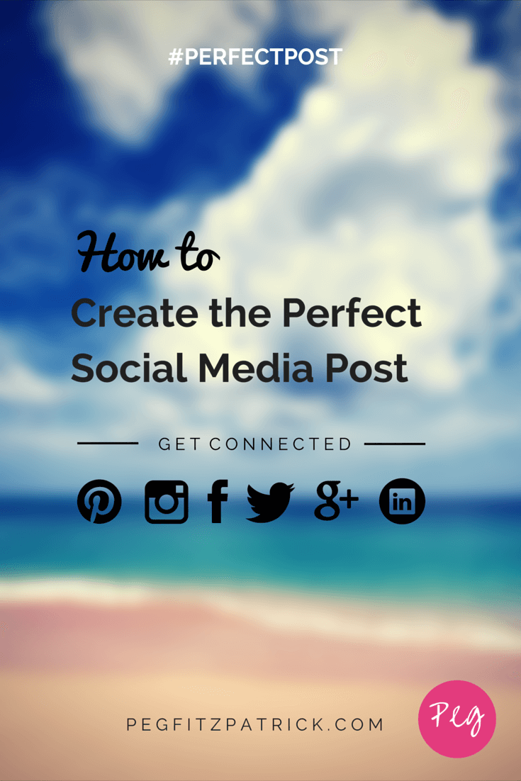 How To Create The Perfect Social Media Post