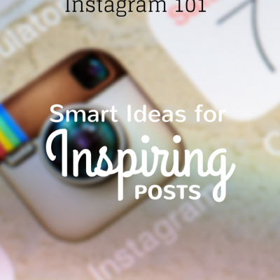 Instagram 101 10 Smart Ideas for Inspiring Posts - https ...
