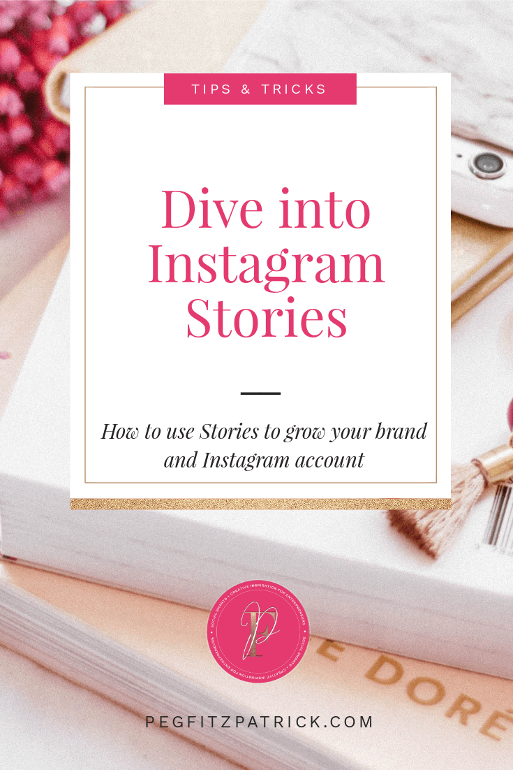 8 Cool Ideas to Rock Instagram Stories to Build Your Brand - https://pegfitzpatrick.com