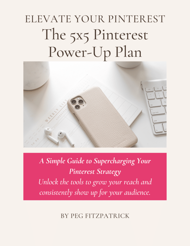 5x5 Pinterest Power-Up Plan - https://pegfitzpatrick.com